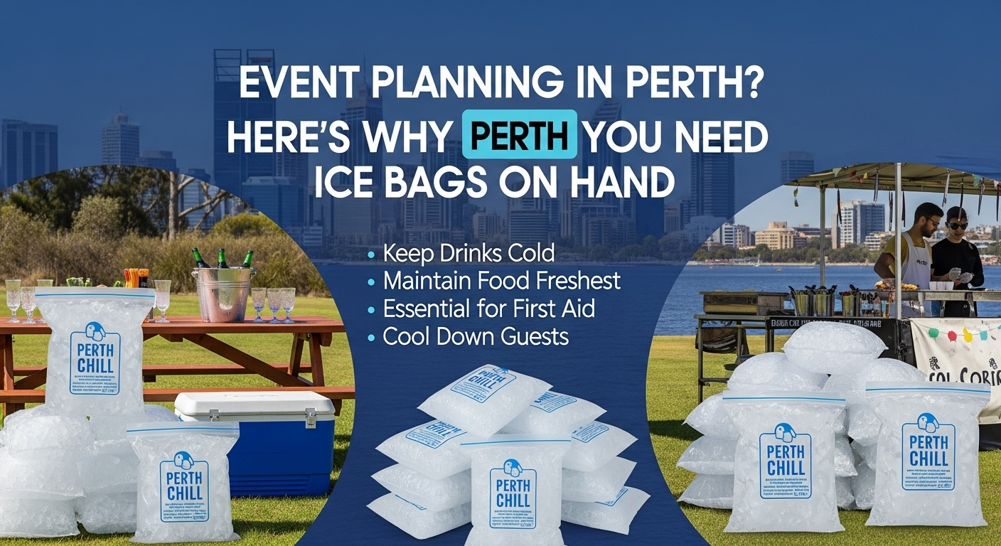 Event Planning in Perth? Here’s Why You Need Ice Bags on Hand - Eco Ice ...